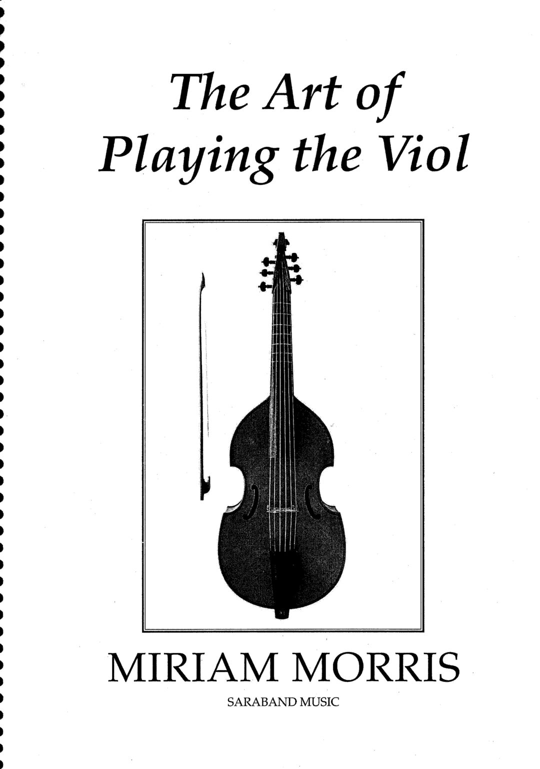 The Art of Playing the Viol | Jacks, Pipes & Hammers
